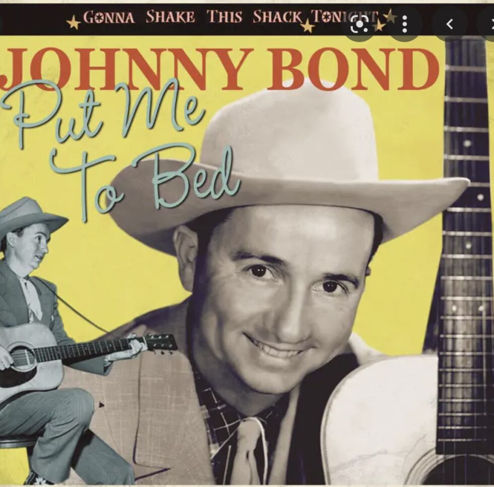 Songwriter Johnny Bond Remembered - Country Reunion Music